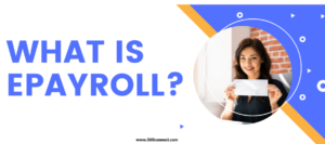 What is ePayroll and How Can it Help You? | 360Connect